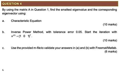 solved question 4 by using the matrix a in question find the smallest eigenvalue and the