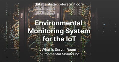 Environmental Monitoring System For The IoT