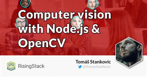 opencv tutorial computer vision with node js risingstack engineering riset