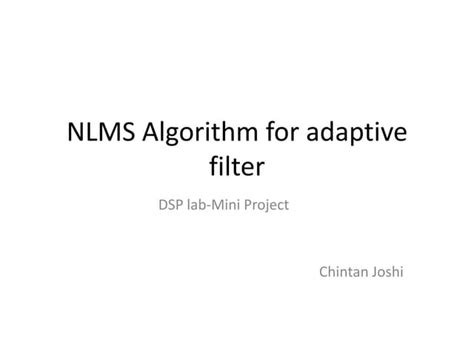nlms algorithm for adaptive filter ppt