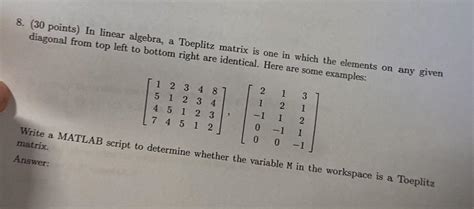 solved 8 30 points in linear algebra a toeplitz matrix