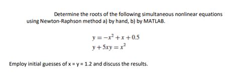 solved determine the roots of the following simultaneous