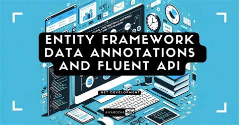 Entity Framework Data Annotations Fluent Api Examples Net Code