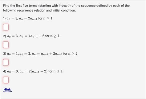 Solved Find The First Five Terms Starting With Index Of Chegg