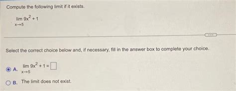 solved determine if the following limit exists compute the