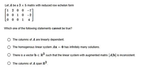solved let a be a 3 x 5 matrix with reduced row echelon form 0 8 0 0 0 0 0 1 0 0 0 0 0 1 0