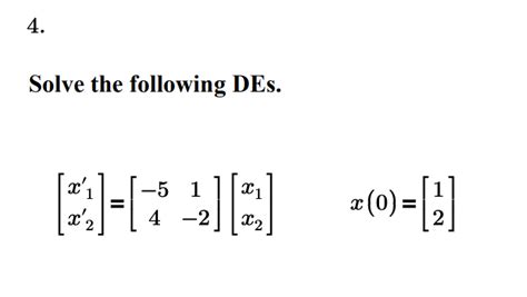 solved 1 compute the eigenvalues and eigenvectors of a and