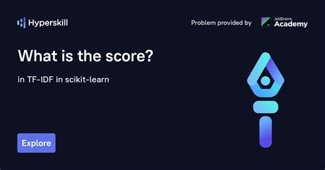 what is the score · tf idf in scikit learn · hyperskill