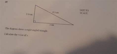 solved 19 not to scale the diagram shows a right angled triangle calculate the value of x [math]