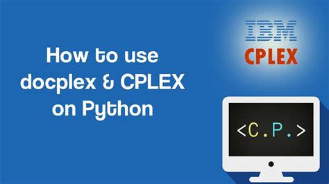 linear programming optimization in python with cplex part 2 youtube