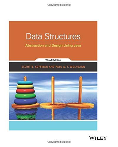 data structures abstraction and design using java 3rd edition by elliot b koffman pdf sci