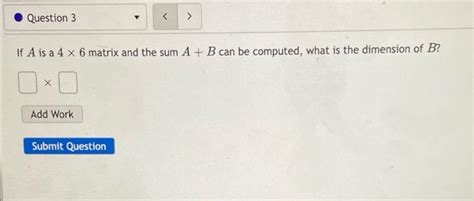 solved question 3 if a is a 4 x 6 matrix and the sum a