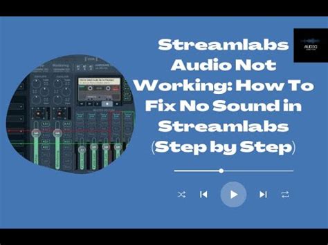 Streamlabs Audio Not Working How To Fix No Sound In Streamlabs Step