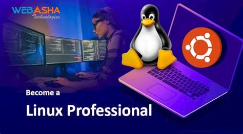 become a linux professional linux training certification and administration web asha