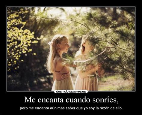 Me Encanta Cuando Sonríes Desmotivaciones