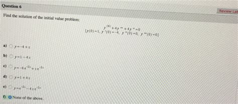 solved find the solution of the initial value problem y 4