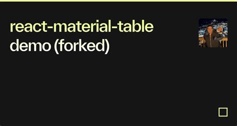 React Material Table Examples CodeSandbox