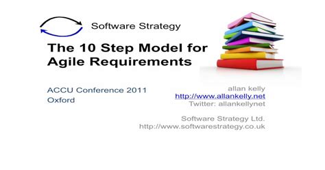 the 10 step model for agile requirements allan kelly · agile 10 step 12 1 objective 2