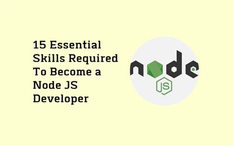 15 essential skills required to become a node js developer