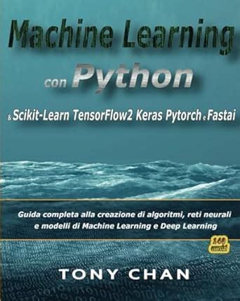 Machine Learning Con PYTHON Scikit Learn Tensorflow 2 Keras