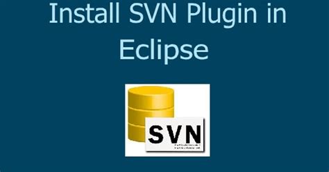 Install SVN Plugin In Eclipse SKPTRICKS