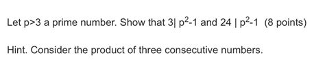 solved let p 3 a prime number show that 3 p2 1 and 24