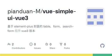 github pianduan m vue simple ui vue3 基于 element plus 封装的 table、form、search form 组件 vue3 版本