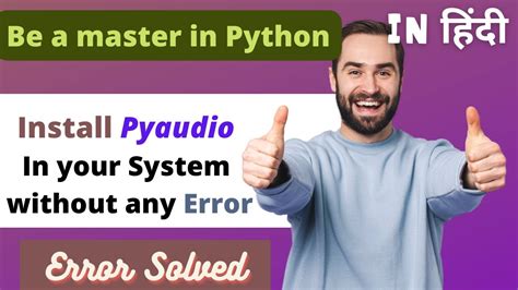 Finally PyAudio Import ERROR Is Solved Python Coderssss