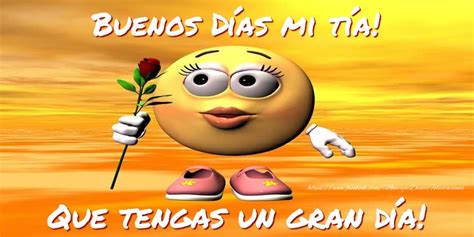 Felicitaciones De Buenos Días Para Tía Buenos Días Mi Tía