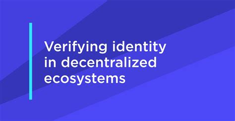 verifying identity in decentralized ecosystems by diana chen unstoppable domains medium