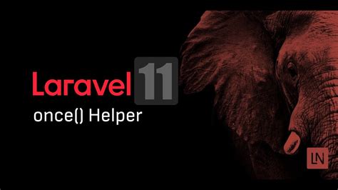 Laravel 11 New Once Memoization Helper YouTube