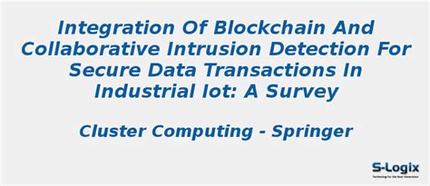 integration of blockchain and collaborative intrusion detection s logix