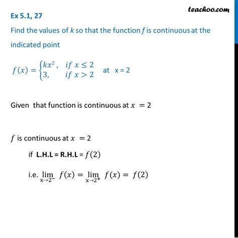 ex 5 1 27 find k so that f x {kx2 3 is continuous at x 2