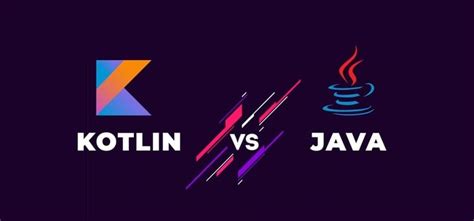 Kotlin Vs Java Comparison