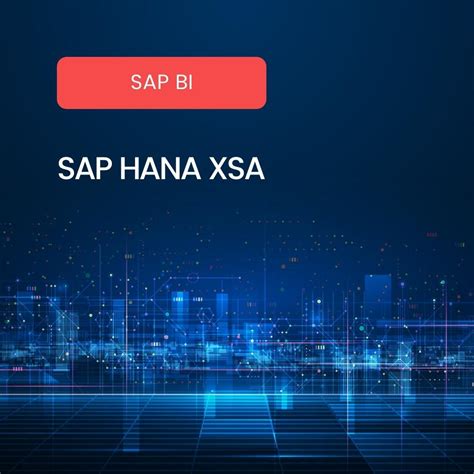 SAP HANA XSA présentation du nouveau composant de HANA