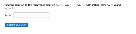 solved find the solution to the recurrence relation an