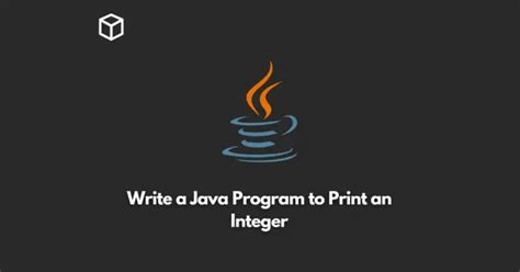 write a java program to print an integer programming cube