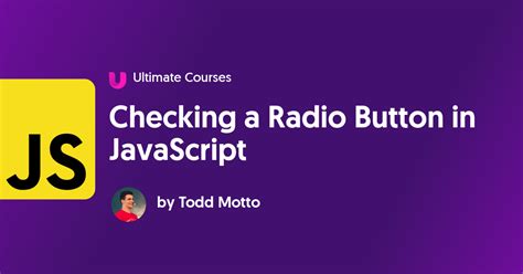 checking a radio button in javascript ultimate courses