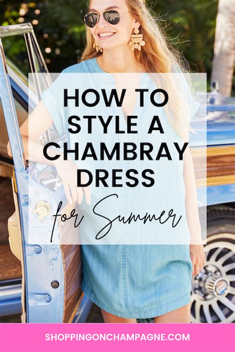 How To Style A Chambray Dress For Summer — Shopping On Champagne Nancy Queen Fashion Blog