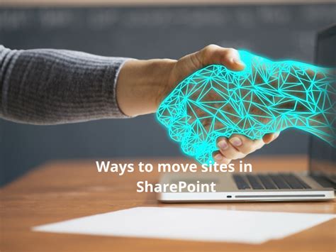 there are two ways to move sites in sharepoint veelead solutions