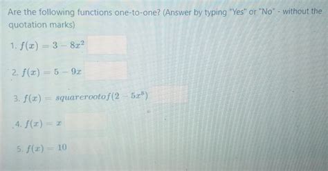 solved are the following functions one to one answer by typing yes or no without the