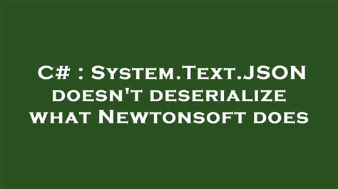 C System Text JSON Doesn T Deserialize What Newtonsoft Does YouTube