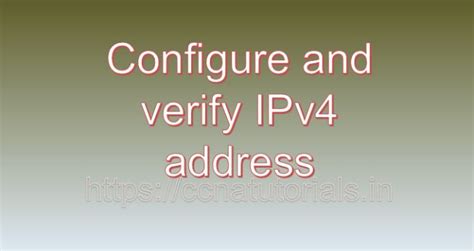 Configure And Verify IPv4 Address CCNA TUTORIALS