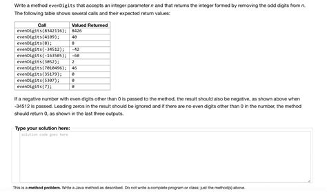 solved write a method evendigits that accepts an integer