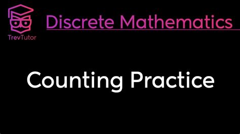 [discrete mathematics] counting practice youtube