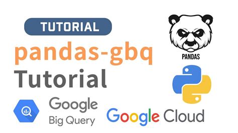 Level Up Your BigQuery Analytics With Pandas Gbq To Analyze And