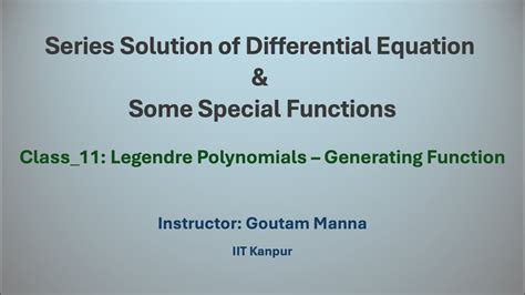 class 11 legendre polynomials generating function youtube