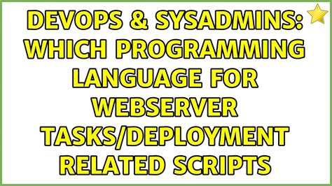DevOps SysAdmins Which Programming Language For Webserver Tasks