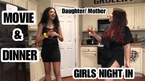 Motherdaughter Movieanddinnergirls Night In Cook With Me Youtube