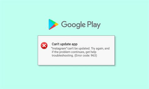 9 Ways To Fix Google Play Store Error 963 Techcult